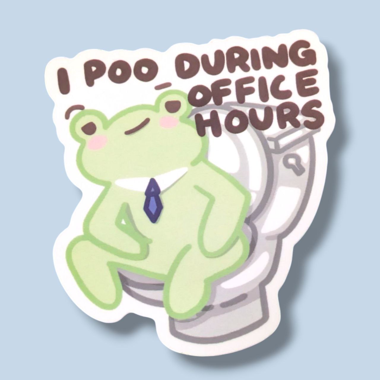 I Poo During Office Hours Vinyl Sticker – Craft with Stars